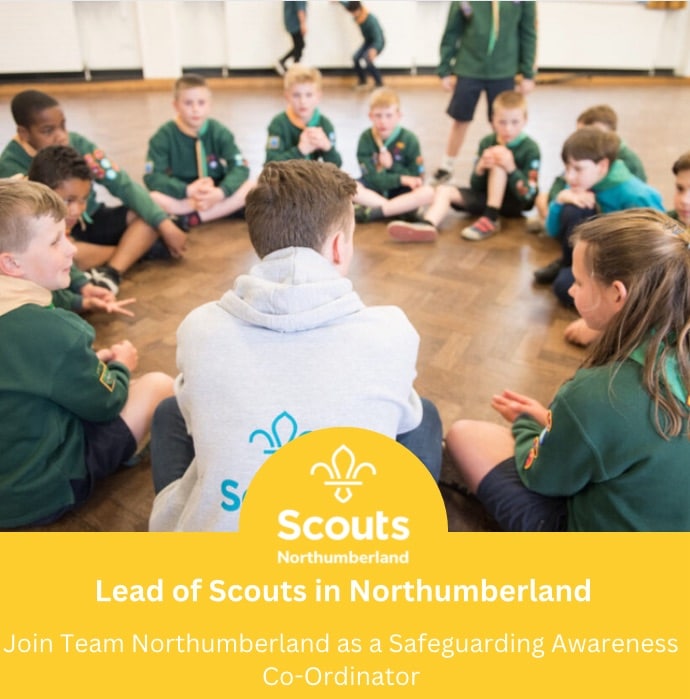 Northumberland Scouts | Vacancy: Safeguarding Awareness CoOrdinator